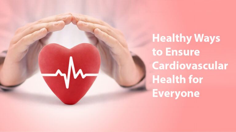 Healthy Ways to Ensure Cardiovascular Health for Everyone | German ...
